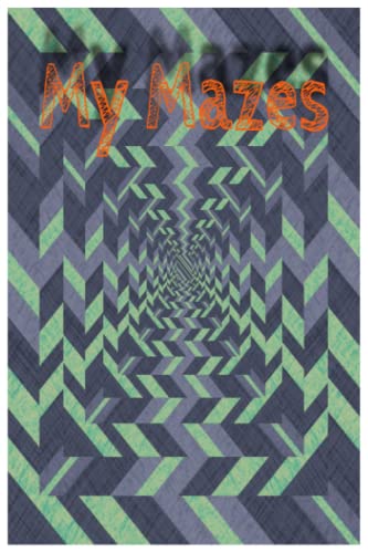 My Mazes by Kelvin Edwards | Goodreads