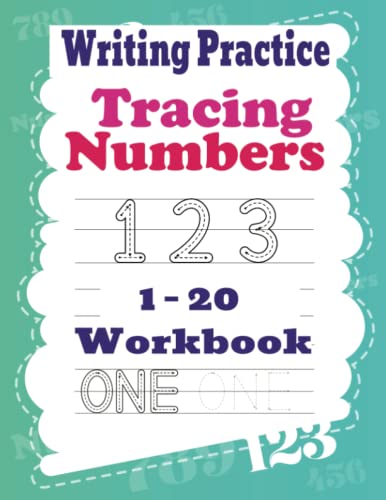 Writing Practice 1 -20 Workbook: Tracing Numbers, Learn to Write ...