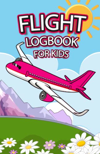 Flight Logbook for kids by Microbial Lonihip | Goodreads
