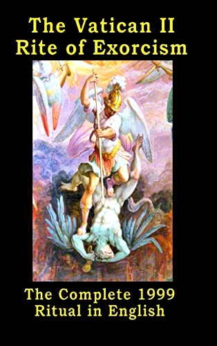 The Vatican II Rite of Exorcism by Jason Spadafore | Goodreads