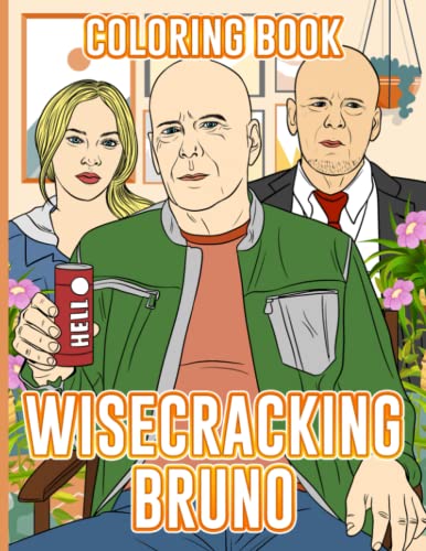 Wisecracking Bruno Coloring Book: Coloring Books Wisecracking Bruno ...