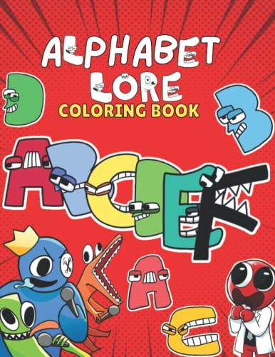Alphabet Lore Coloring Book: Beautiful Alphabet Lore Game Coloring ...