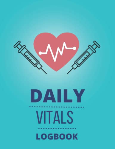 Daily Vitals Log Book: Vital Signs Log Book And Medication Tracker ...