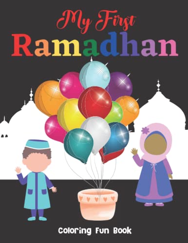 My First Ramadhan Coloring Fun Book by Muslima Central | Goodreads