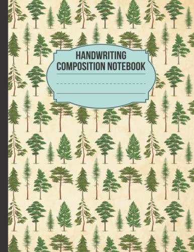 Pine Tree Handwriting Composition Notebook: Handwriting Practice Paper ...