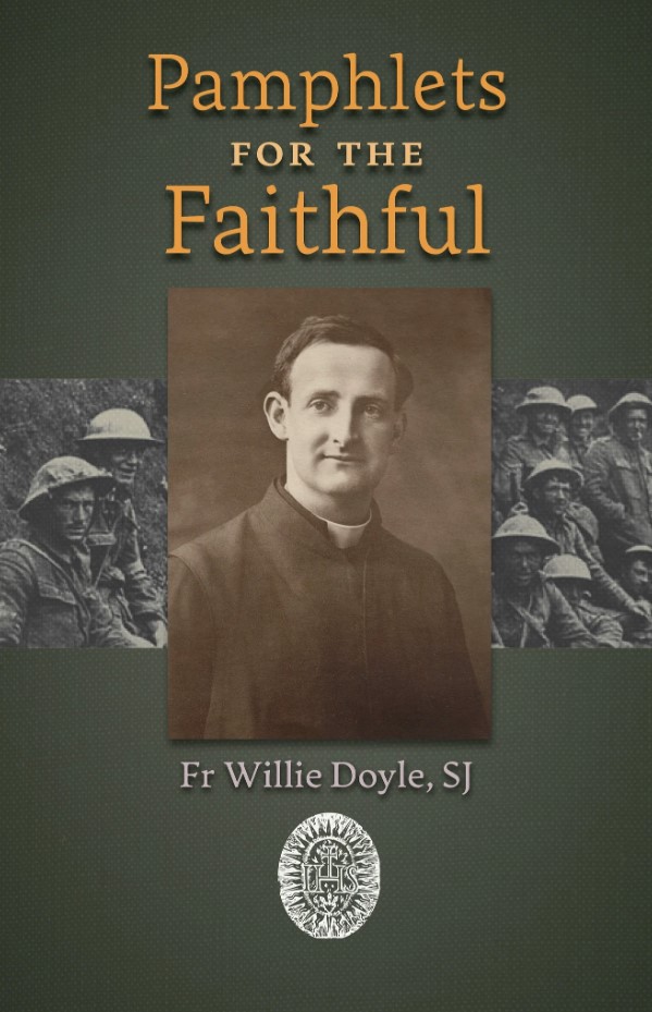 Pamphlets for the Faithful by Fr Willie Doyle, SJ | Goodreads
