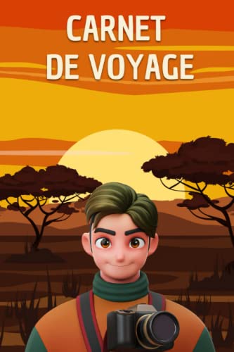 Carnet de voyage: Journal de notes original pour organiser son voyage ...