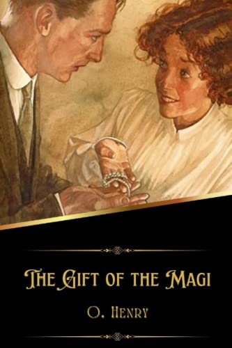 The Gift of the Magi (Annotated) by O. Henry | Goodreads