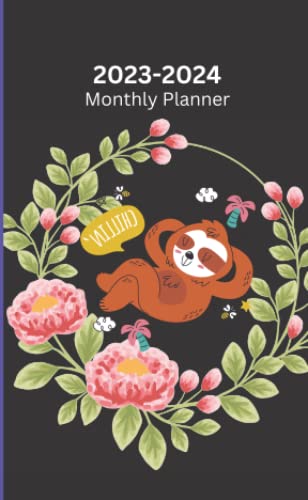 Sloths 2023-2024 Monthly Planner Pocket Size: Pocket Monthly Planner ...