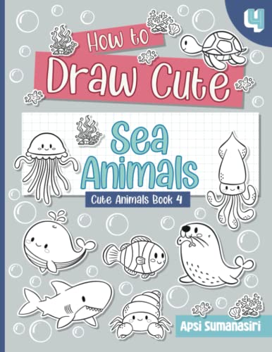 How To Draw Cute Animals | Book 04: Sea Animals | Drawing Book For Kids ...