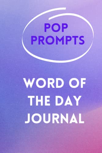 Pop Prompts Word Of The Day Journal: Self-Care Journal For Creative ...