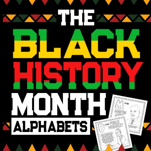 The Black History Month Alphabets: ABC Learning Educational Pages To ...
