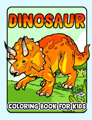 Dinosaur Coloring Book For Kids: Dino Animal Coloring Book, Dinosaurs ...