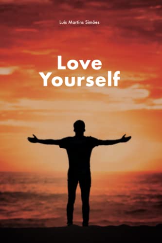 Love Yourself by Luís Martins Simões | Goodreads