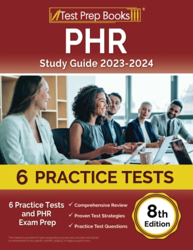 PHR Study Guide: 6 Practice Tests and PHR Exam Prep: [8th Edition] by ...