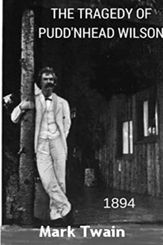 The Tragedy of Pudd'nhead Wilson by Mark Twain | Goodreads