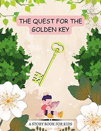 The Quest for the Golden Key: A Story Book For Kids by Nisha Ramavat ...