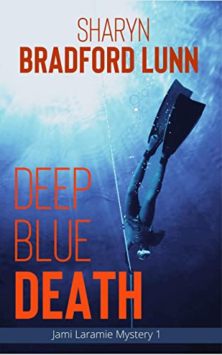 Deep Blue Death by Sharyn Bradford Lunn | Goodreads