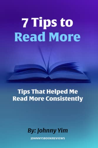 7 Tips To Read More: Tips That Helped Me Establish A Consistent Reading ...