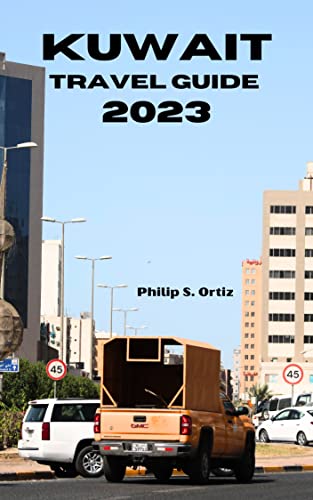Kuwait Travel Guide 2023: An Ultimate Guide To Exploring Kuwait's ...