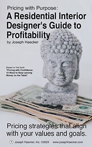 Pricing with Purpose: A Residential Interior Designer's Guide to ...