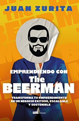 Emprendiendo con The Beerman: Transforma tu emprendimiento en un ...