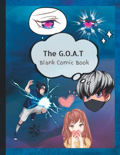 The G.O.A.T Blank Comic Book: Anime Blank Comic Book, Comic Blank Book ...