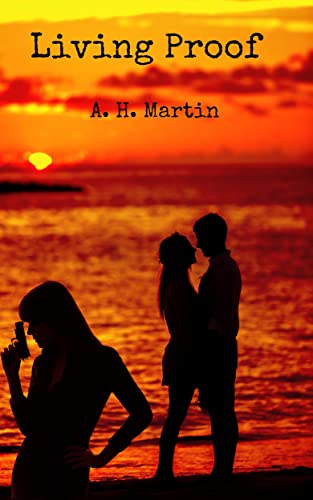 Living Proof by A.H. Martin | Goodreads