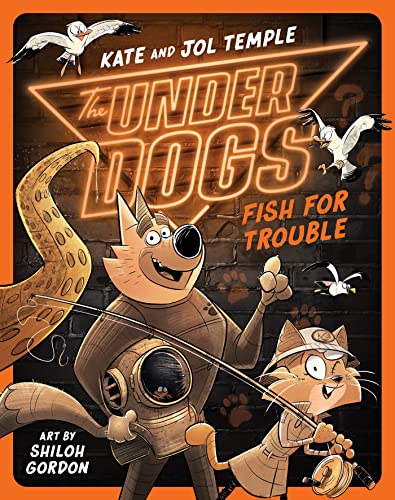 Underdogs Fish for Trouble (The Underdogs #5) by Kate Temple | Goodreads