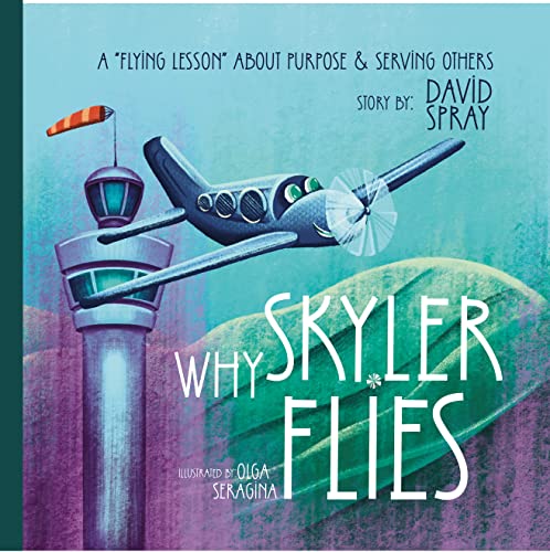 Why Skyler Flies: A "Flying Lesson" about Purpose & Serving Others by ...