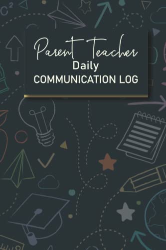 Parent Teacher Daily Communication Log Book: Student Behavior ...