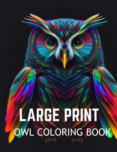 LARGE PRINT Owls Coloring Book: 30 Adorable Owl Coloring Pages for ...
