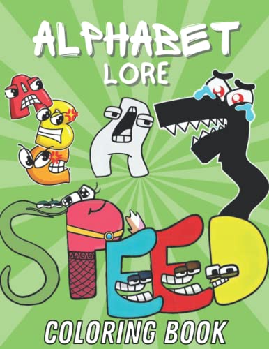 Alphabet Lore Coloring Book: Coloring pages filled with Alphabet Lore ...