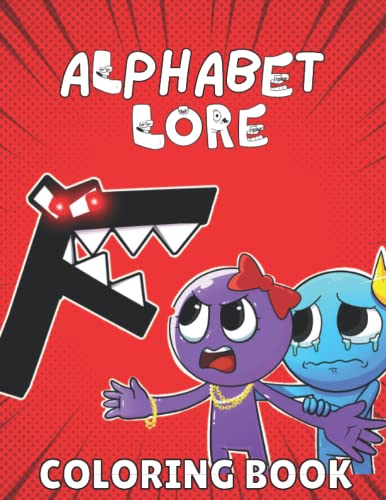 Alphabet Lore Coloring Book: An Interesting Coloring Book For AdultsAnd ...