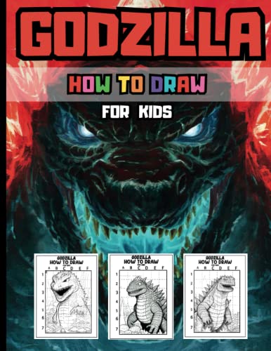 Godzilla How To Draw For Kids Edition 2023: Inspired By Godzilla Vs ...