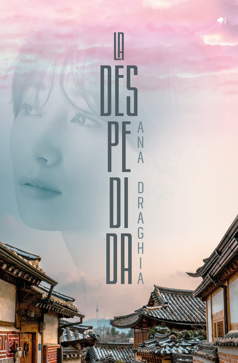 La despedida by Ana Draghia | Goodreads