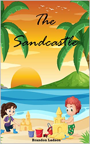 The Sand Castle by Brandon Ladson | Goodreads