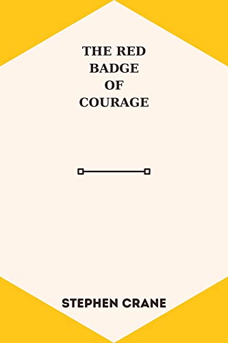 The Red Badge of Courage by stephen crane by Stephen Crane | Goodreads