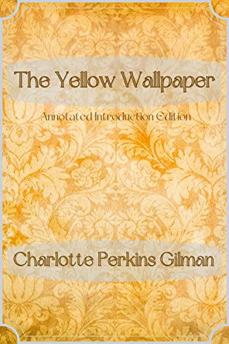 The Yellow Wallpaper Annotated Introduction Edition by Charlotte ...