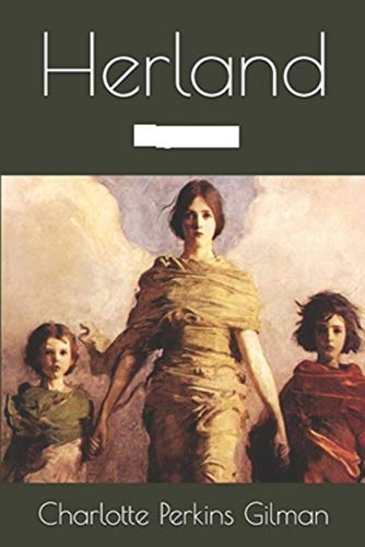 Herland illustrated by Charlotte Perkins Gilman | Goodreads