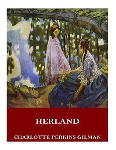 Herland illustrated by Charlotte Perkins Gilman | Goodreads