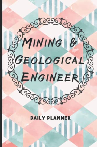 Mining and Geological Engineer Daily Planner: Mining and Geological ...