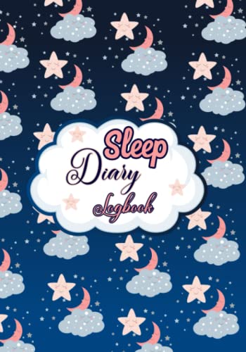 Sleep Diary Logbook: Simple and Intuitive Sleep Logbook and Journal To ...