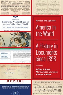 America in the World: A History in Documents since 1898, Revised and ...