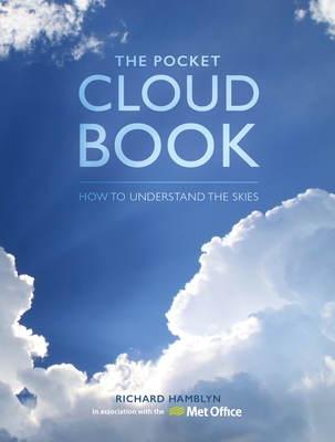 The Pocket Cloud Book Updated Edition: How to Understand the Skies in ...