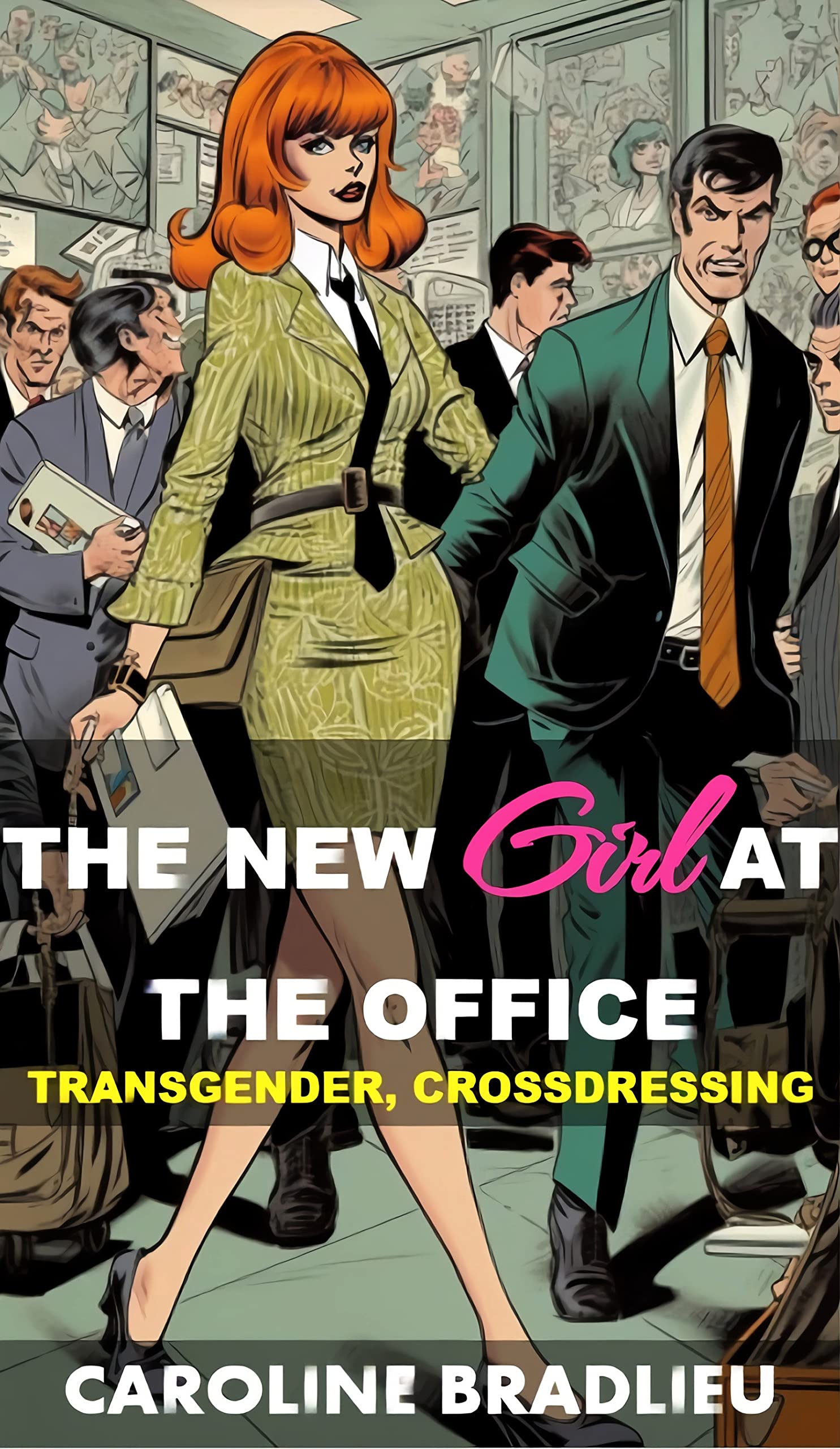 The New Girl at the Office: TRANSGENDER, Crossdressing by Caroline ...