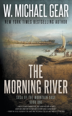 The Morning River: Saga of the Mountain Sage, Book One: A Classic ...
