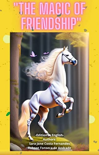 "The Magic of Friendship (English version)": "Impactful images, large ...