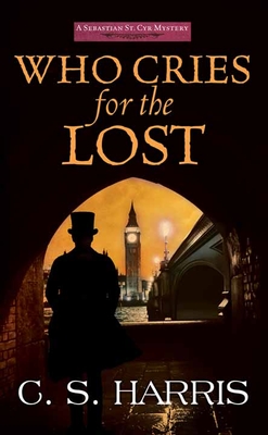 Who Cries for the Lost by C.S. Harris | Goodreads