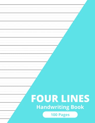 Four Lines Handwriting Book: 100 pages - 4 Line English Writing ...